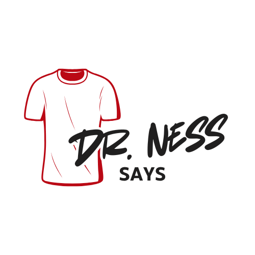 Dr. Ness Says